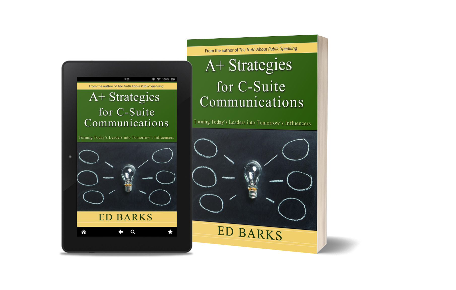 A+ Strategies for C-Suite Communications: Turning Today’s Leaders into ...